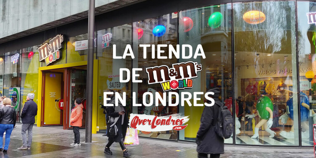 Tienda de M&M's en Londres | Guía de Londres