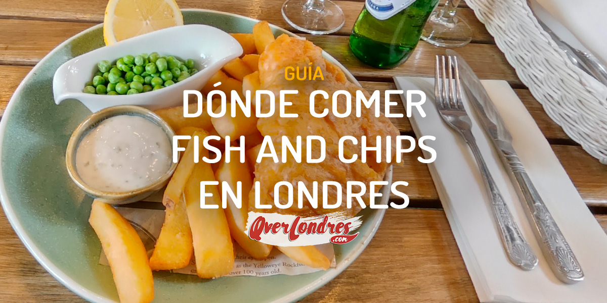 Dónde comer fish and chips en Londres | Guía de Londres
